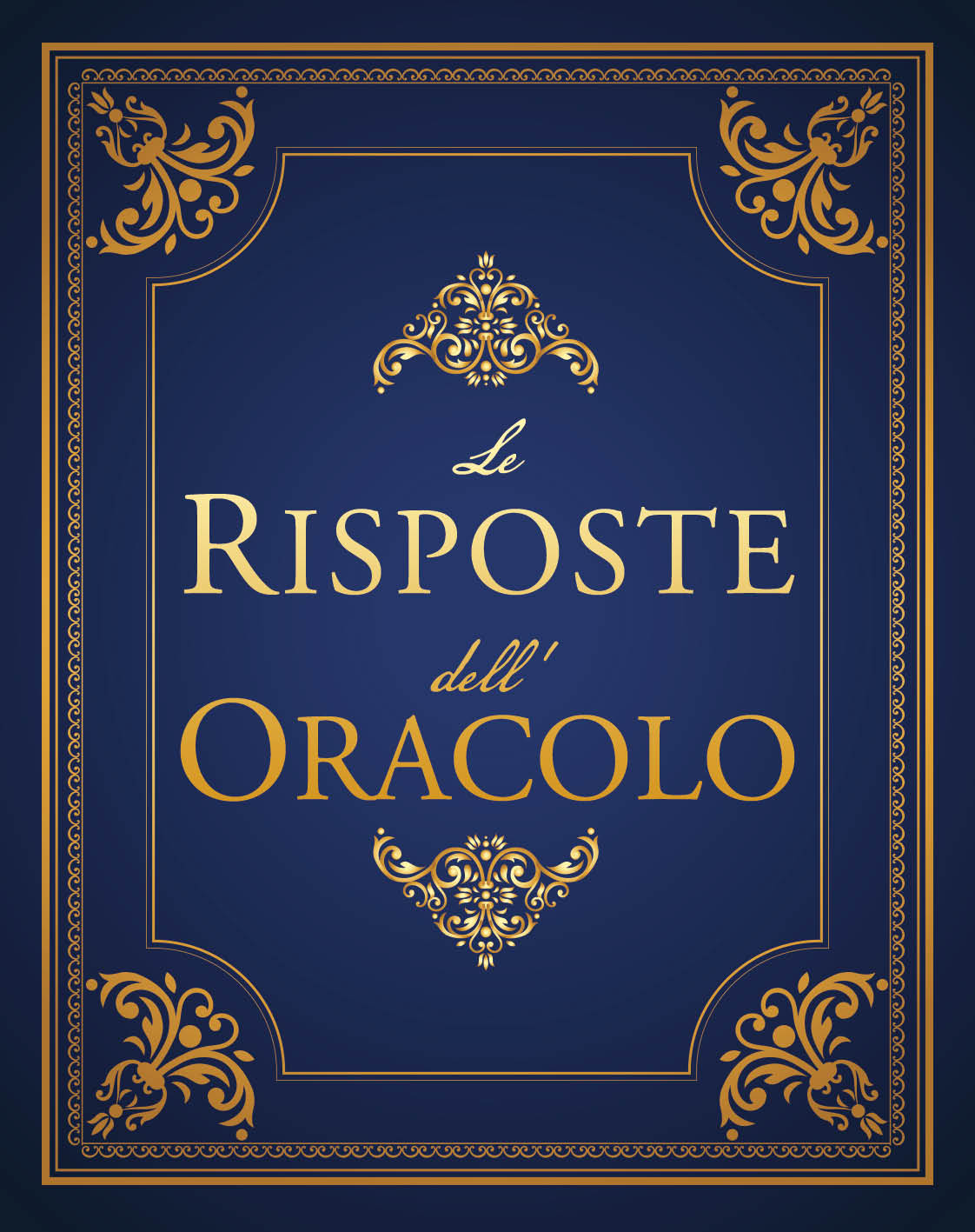 Le Risposte dell'Oracolo Le Risposte dell'Oracolo
